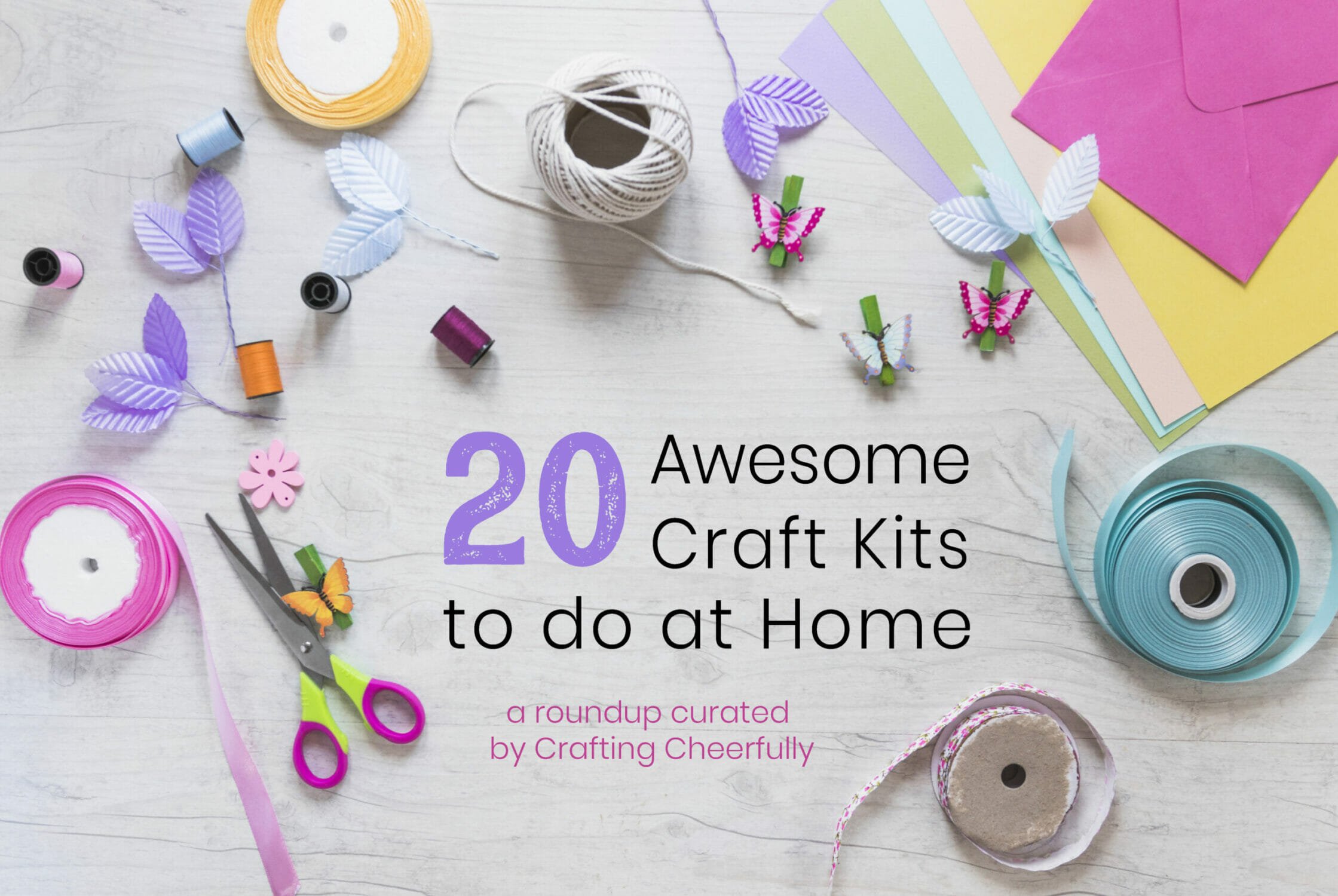 20 Awesome Craft Kits to do at Home - Crafting Cheerfully