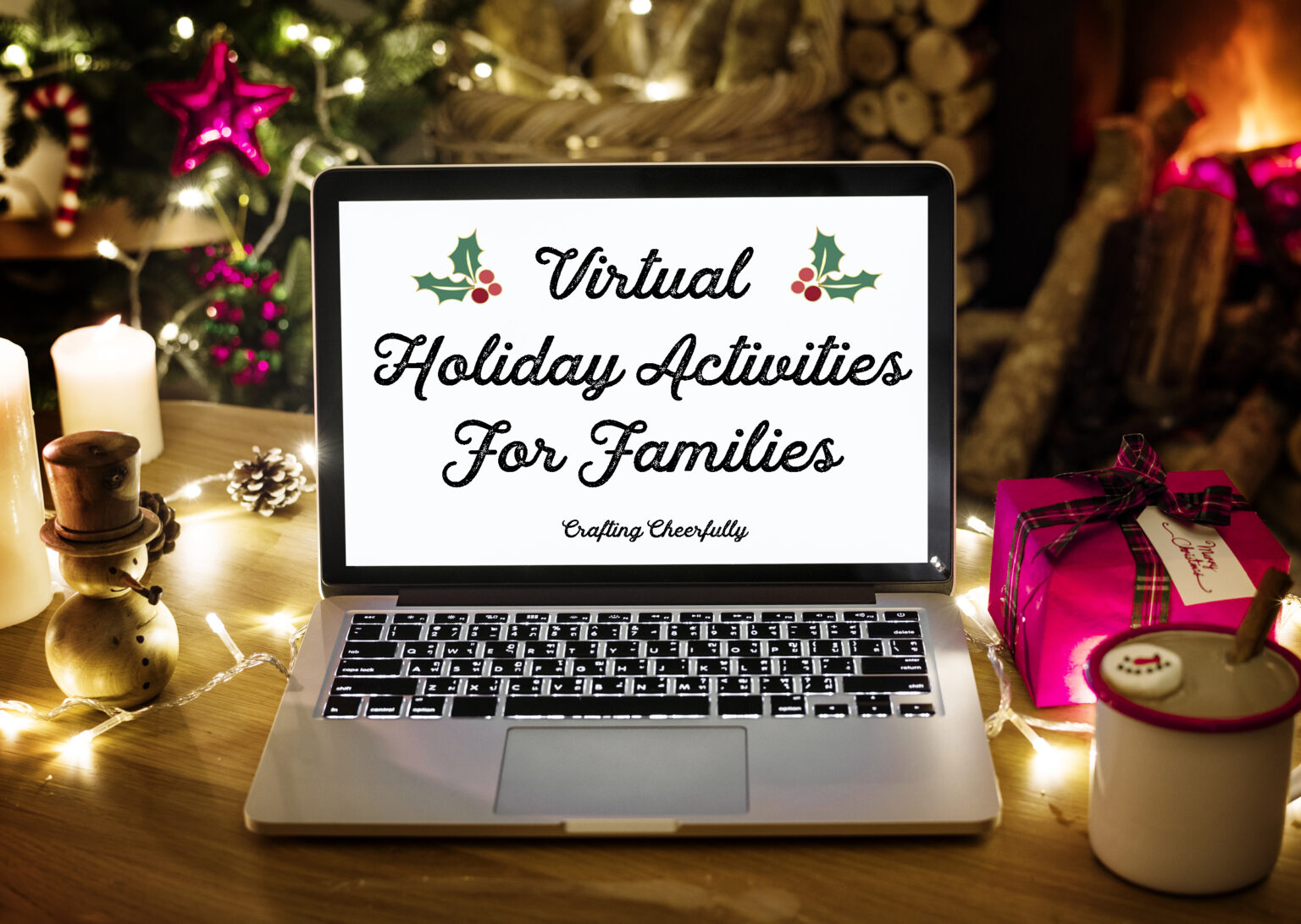 Virtual Holiday Activities for Families - Crafting Cheerfully