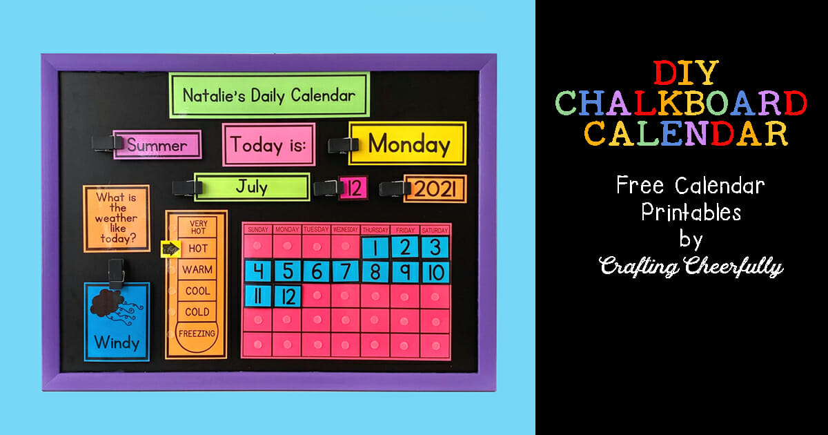 How to Make a Chalkboard Calendar For Kids - Crafting Cheerfully