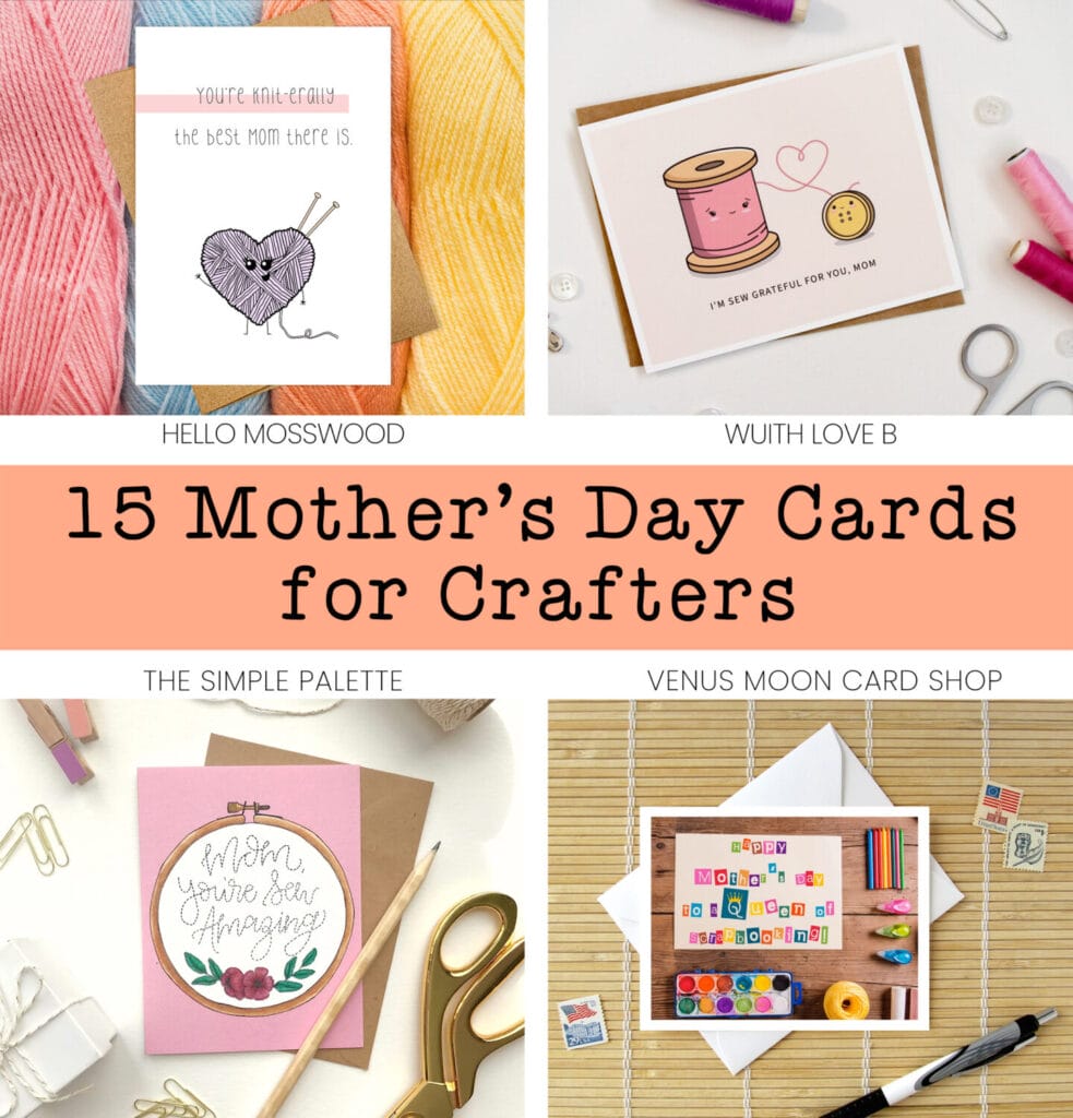 15 Unique Mother's Day Cards for Crafters - Crafting Cheerfully