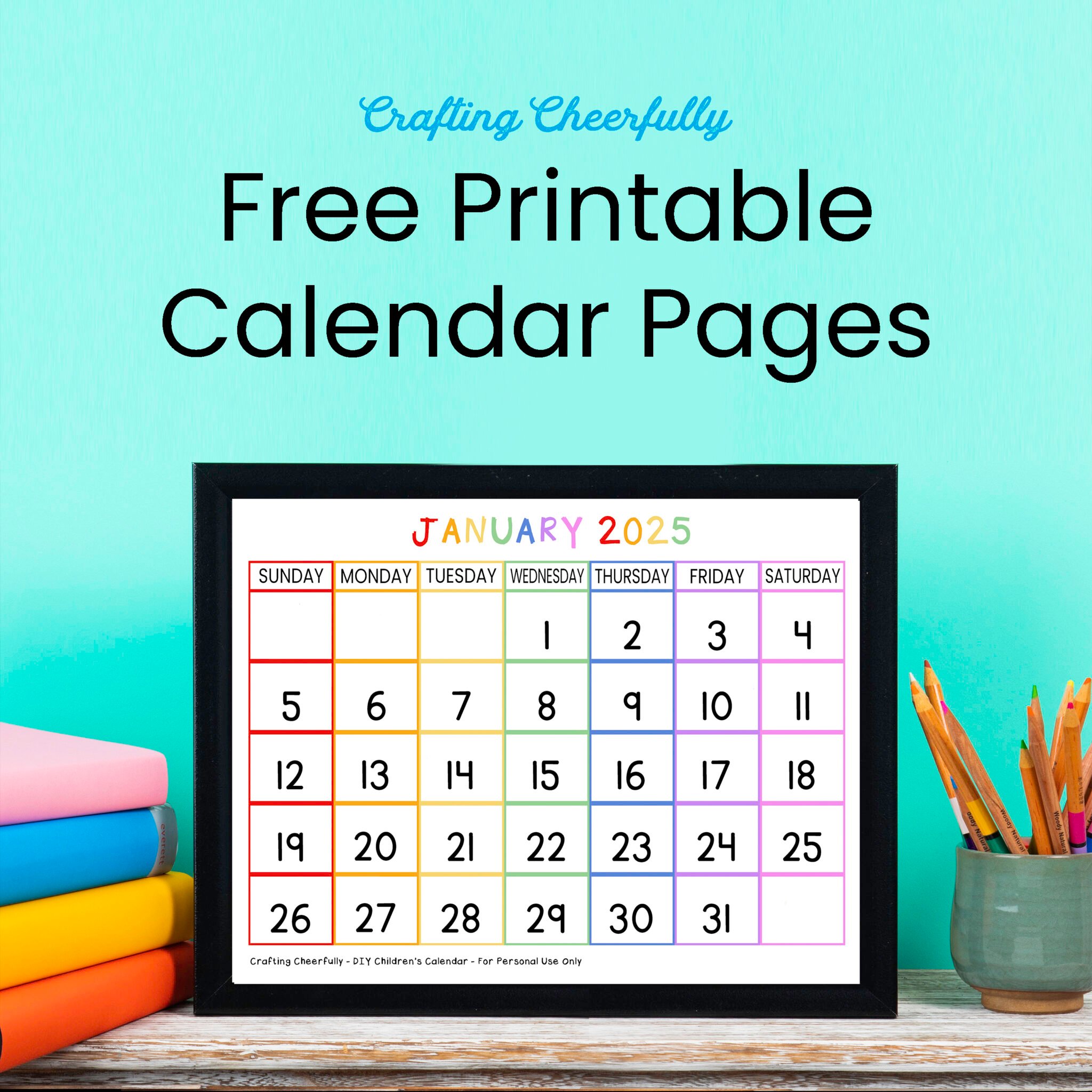 Free Printable Calendar Pages for Kids - Crafting Cheerfully